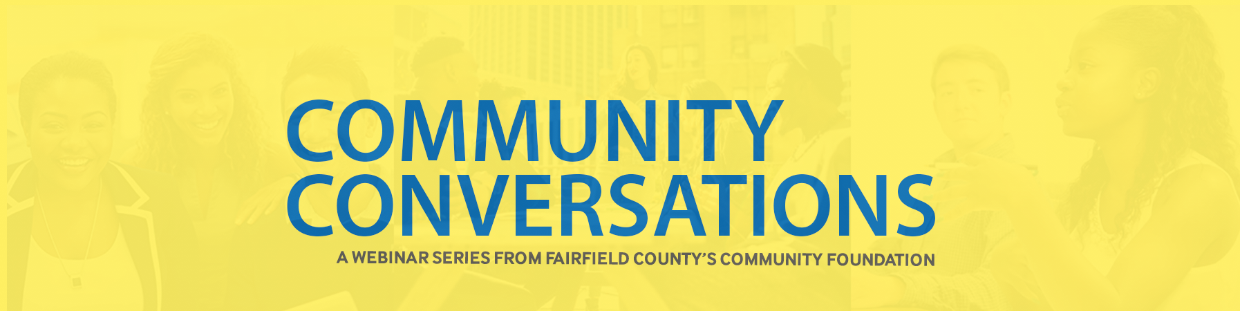 Community Conversations - Fairfield County's Community Foundation