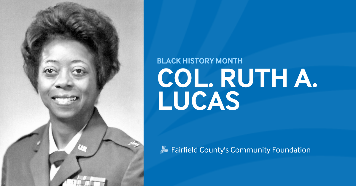 First in Her Field: The Legacy of Col. Ruth A. Lucas - Fairfield County's Community Foundation